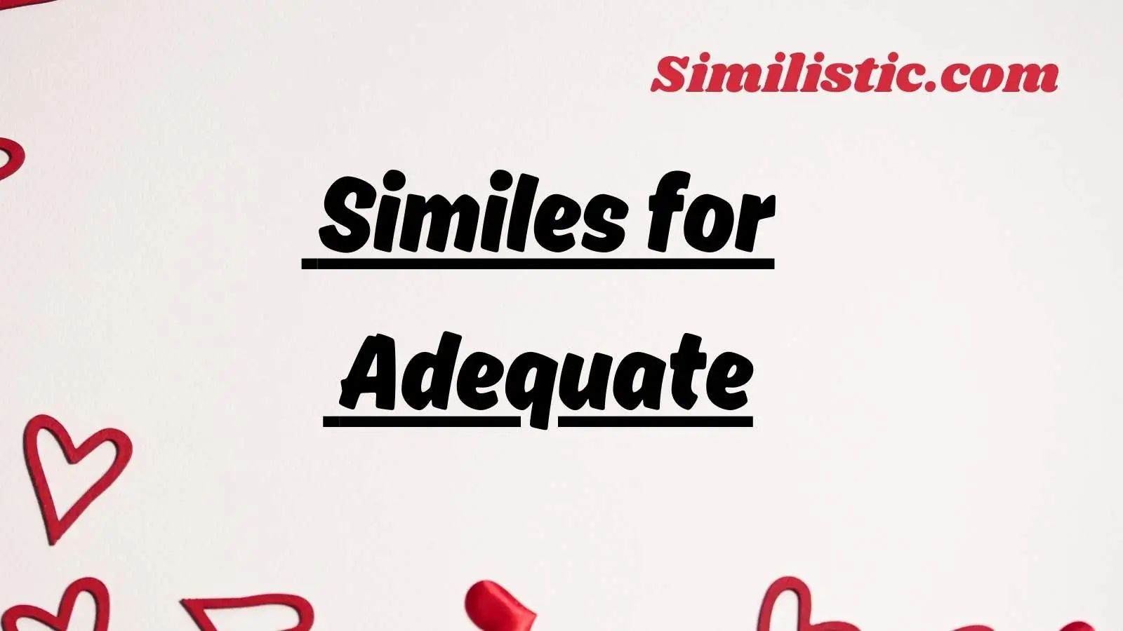 As Adequate As – Similes for Adequate in 2025